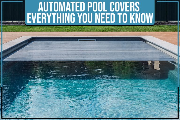 Automated Pool Covers: Everything You Need To Know – AsureNet Blog
